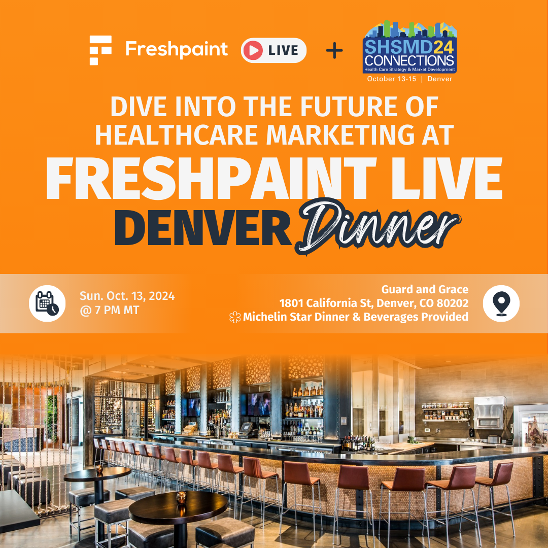Freshpaint LIVE Dinner at SHSMD